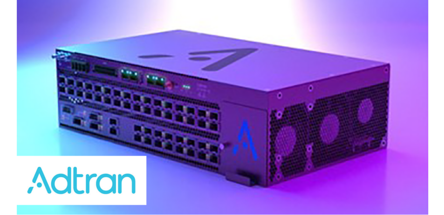 Adtran’s next-gen fiber access platform quickens broadband rollouts ...