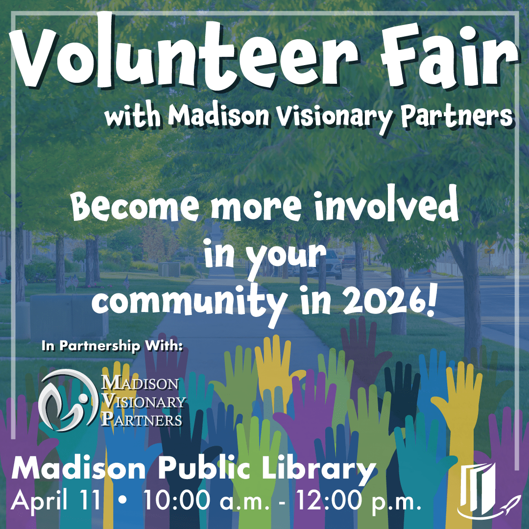 Community Volunteer Fair planned at Madison Public Library - 256 Today